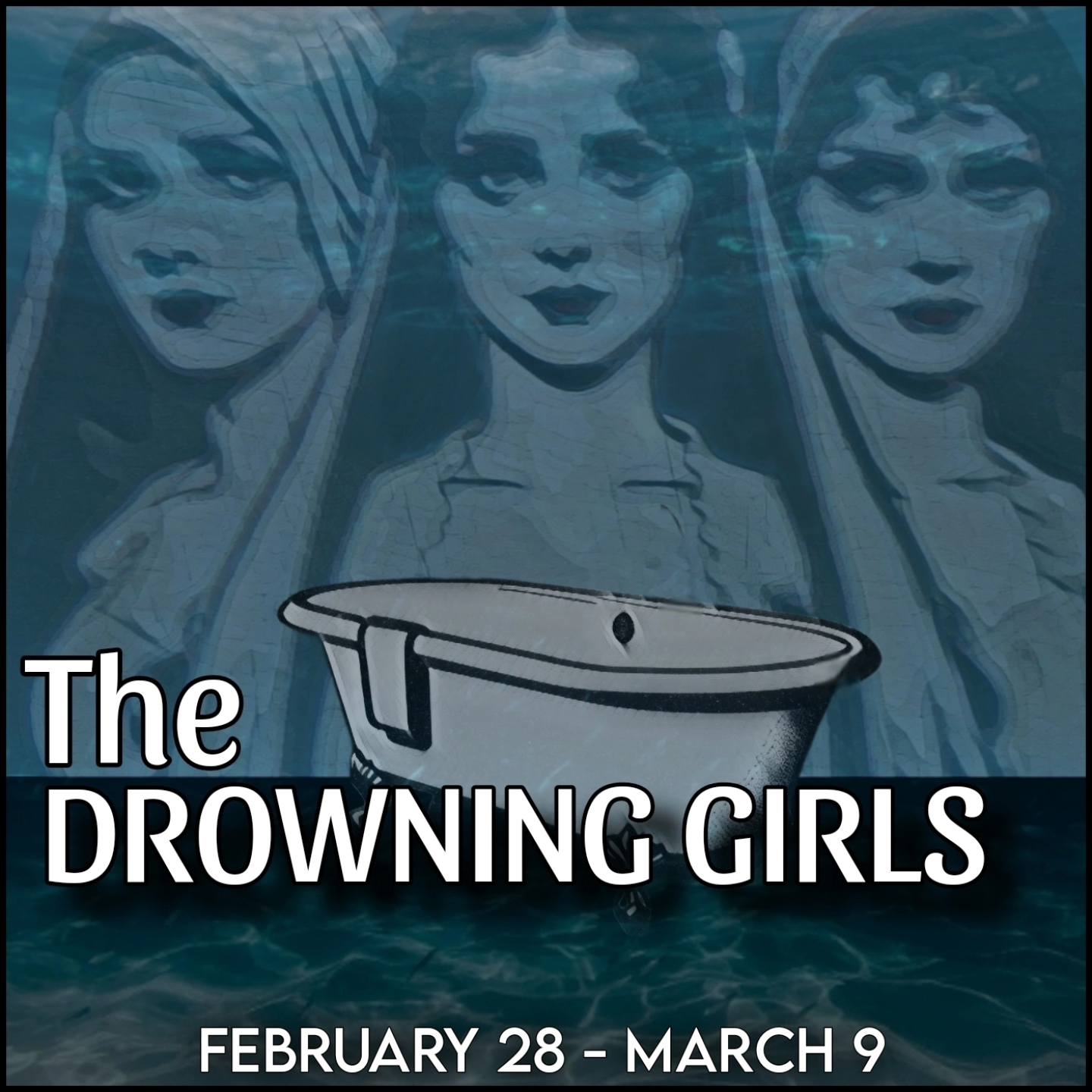 The Drowning Girls, Season 63, 2024-2025 – Marshalltown Community Theatre